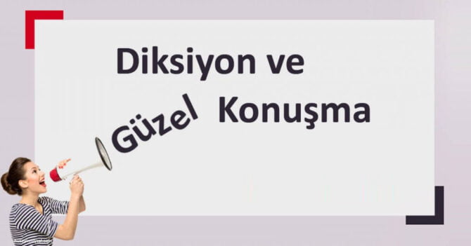 Diksiyon Konuşma Eğitimi